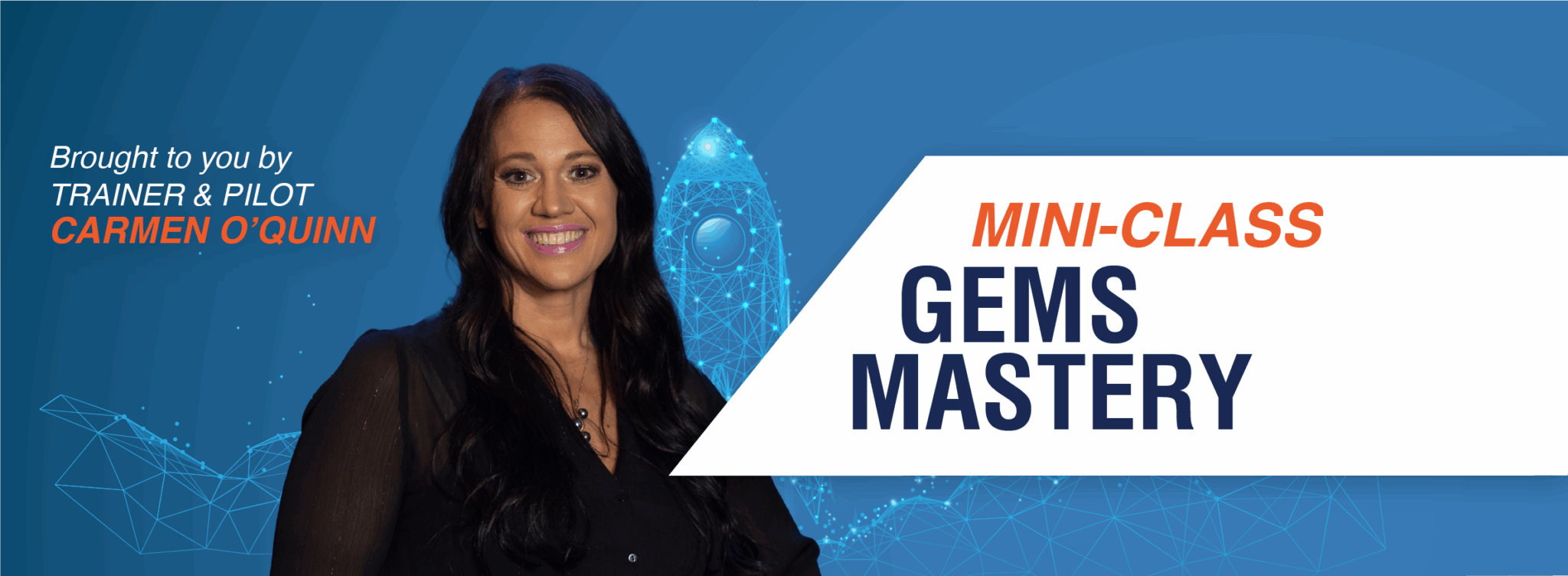 Gems Mastery Mini Class – Destiny Global